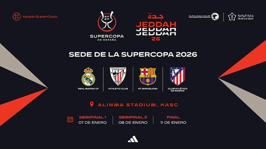 Jeddah confirmed as host of 2026 Spanish Super Cup | Madridistanews.com